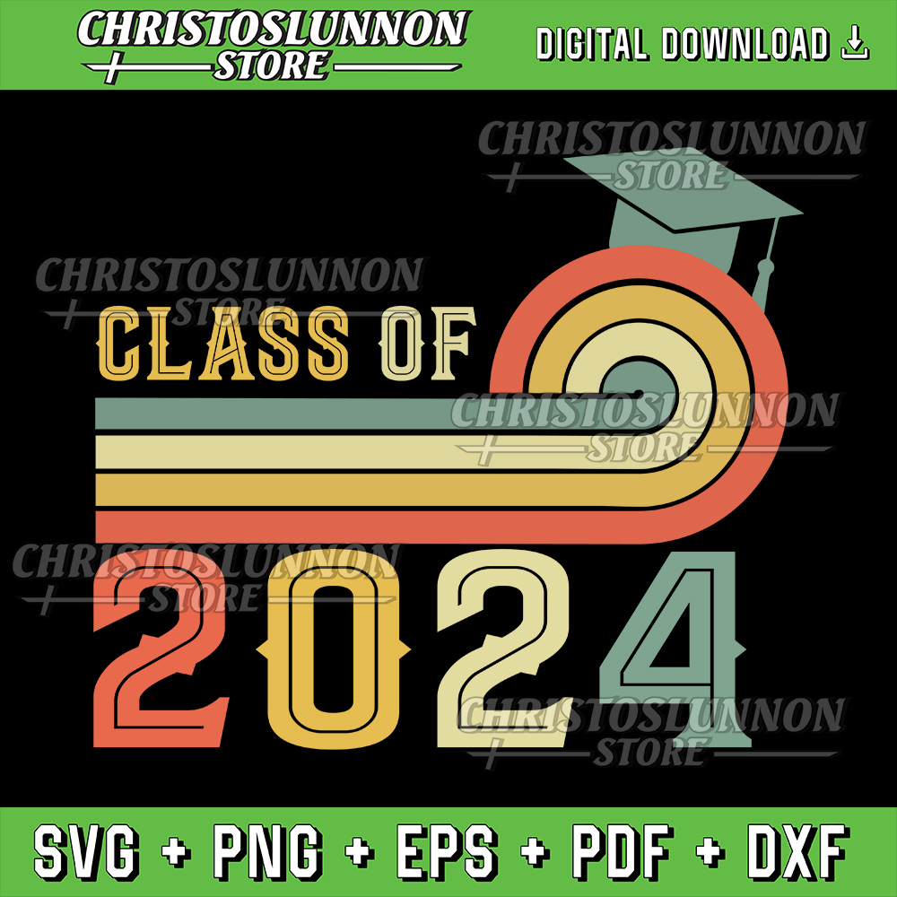 Vintage Class Of 2024 Graduation Senior 2024 Svg, Senior 202 | Inspire ...