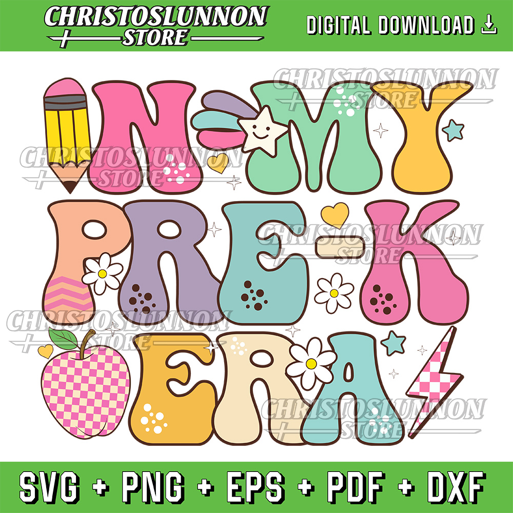 In My Pre-K Era Svg, Back To School Cute PreSchool Teacher S | Inspire ...