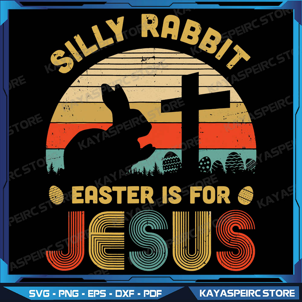 Silly Rabbit Easter is for Jesus Png, Christian Religious Pn | Inspire ...
