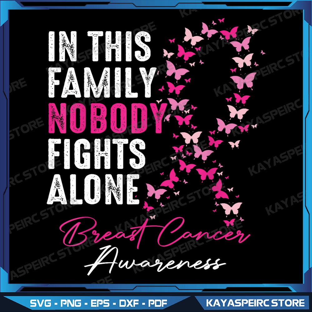 In This Family No One Fight Alone Breast-Cancer-Awareness Pn | Inspire ...