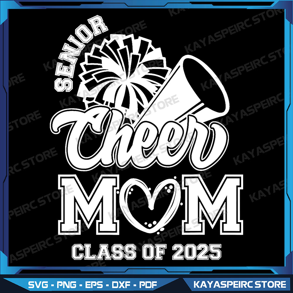 Senior Cheerleader Mom Cheer Class Of 2025 Graduation Png, C | Inspire ...