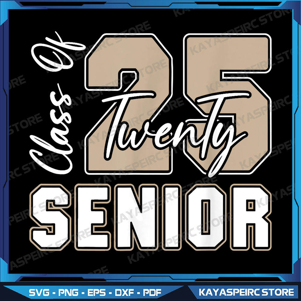 Class of 2025 Senior 2025 Graduation 2025 Back To School Png | Inspire ...