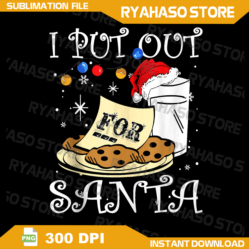 I Put Out For Santa,Milk, Cookie,Funny Christmas, Merry Chri | Inspire ...