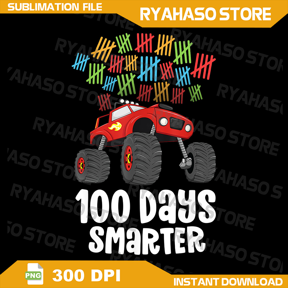 Boys 100th Day of School Png Monster Truck 100 Smarter Png, | Inspire ...