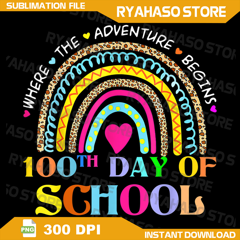 100th Day Of School Teacher Png, 100 Days Smarter Rainbow Pn | Inspire ...