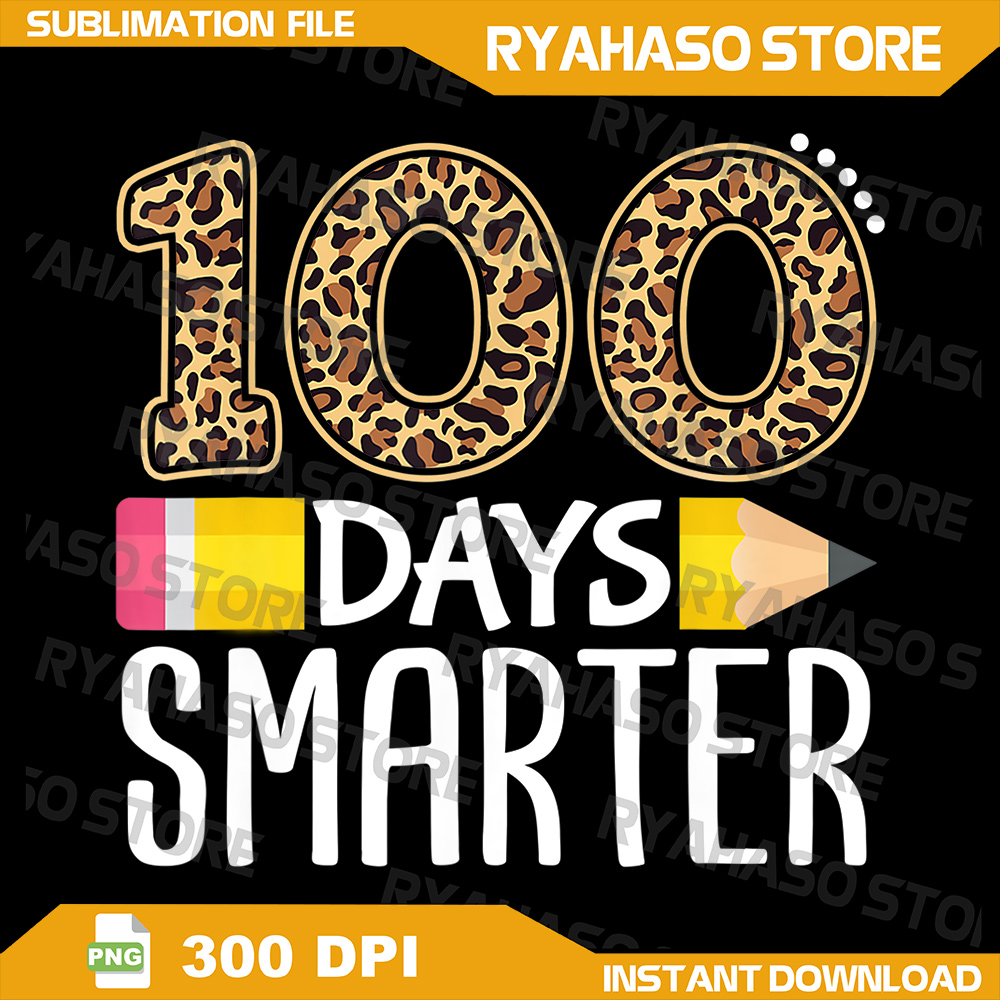 100 Days Smarter Teacher or Student Png, 100th Day of school | Inspire ...