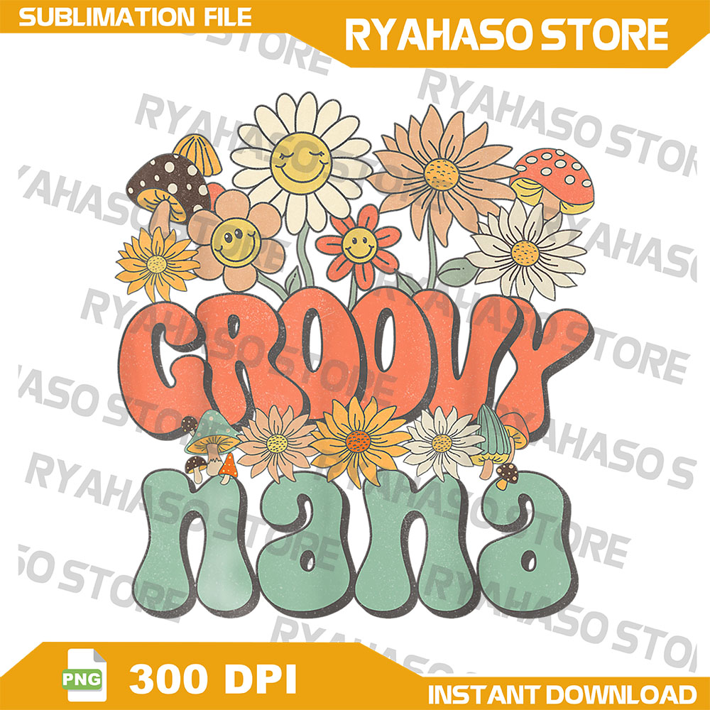 Groovy Nana Floral Hippie Retro Daisy Flower Mother's Day Pn | Inspire ...