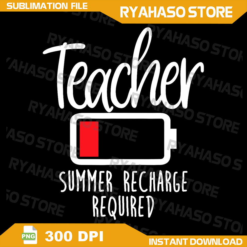 Teacher Summer Recharge Required Png, Last day School Women | Inspire Uplift