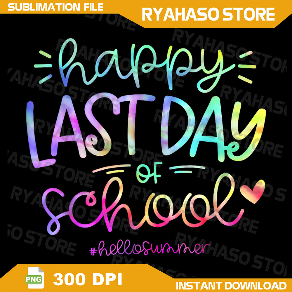Happy Last Day Of School Png, Hello Summer Students And Teac | Inspire ...
