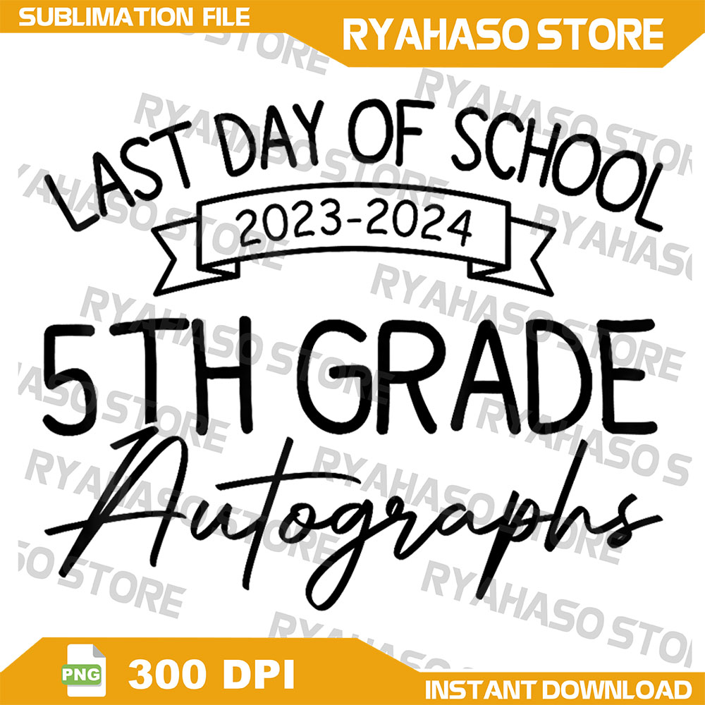 2024 Last Day of School Autograph 5th Grade Graduation Party | Inspire ...