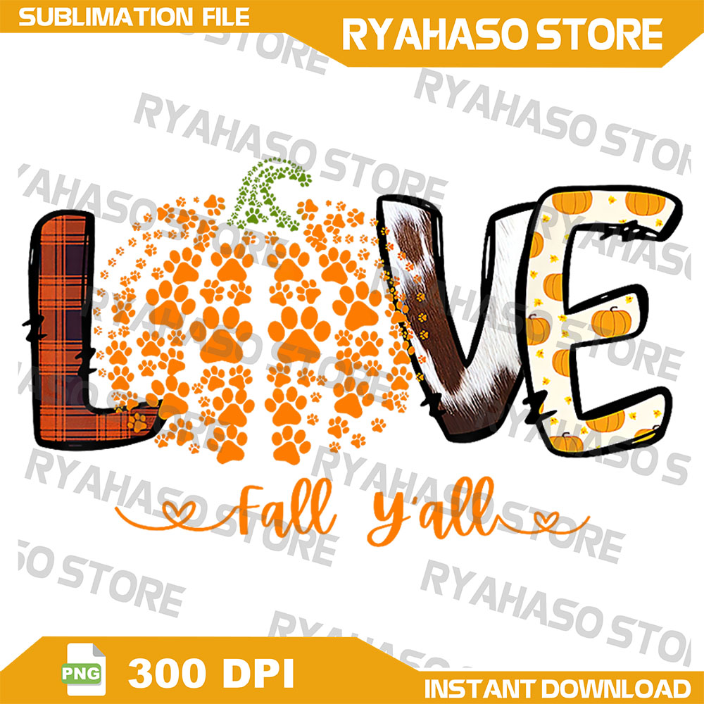 Love Fall Y'all Pumpkin Dog Paw Png, Autumn Falling Png, Aut | Inspire ...