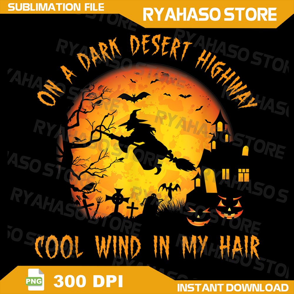 On A Dark Desert Highway-Cool Wind In My Hair Witch Png, Coo | Inspire ...