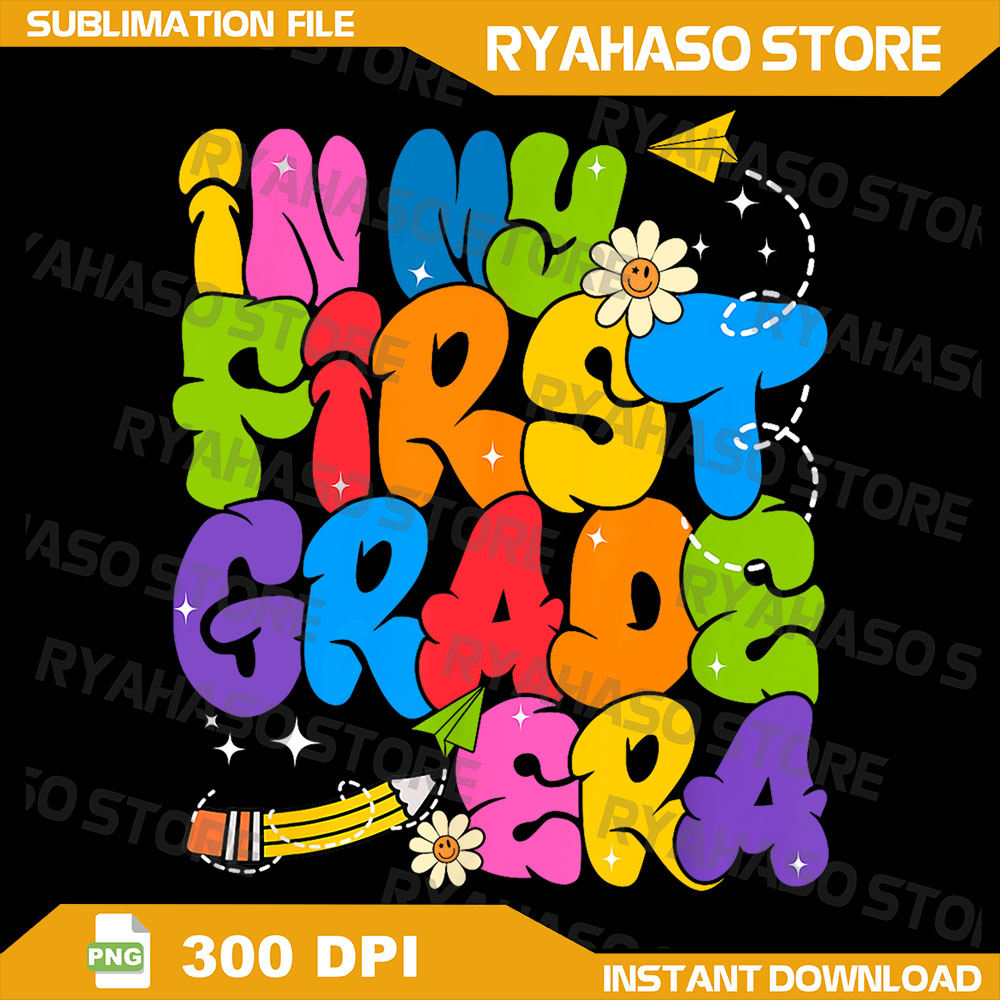 Groovy In My First Grade Era First Day 1st Grade Kid Teacher | Inspire ...