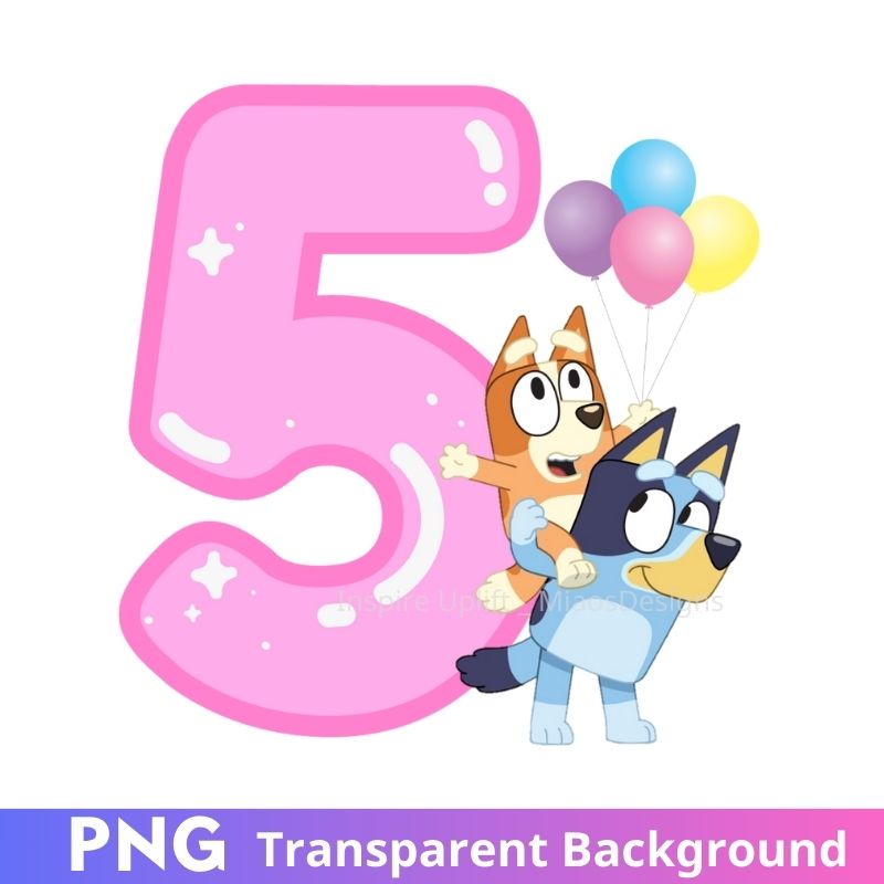 Bluey Girl 5th Birthday Five PNG Transparent Image Clipart - Inspire Uplift