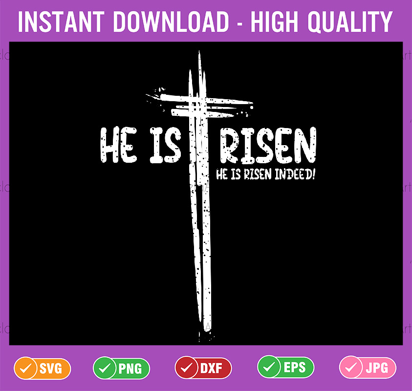 Easter Je-sus He Is Risen Indeed Religious Chris-ti-an Svg, - Inspire ...