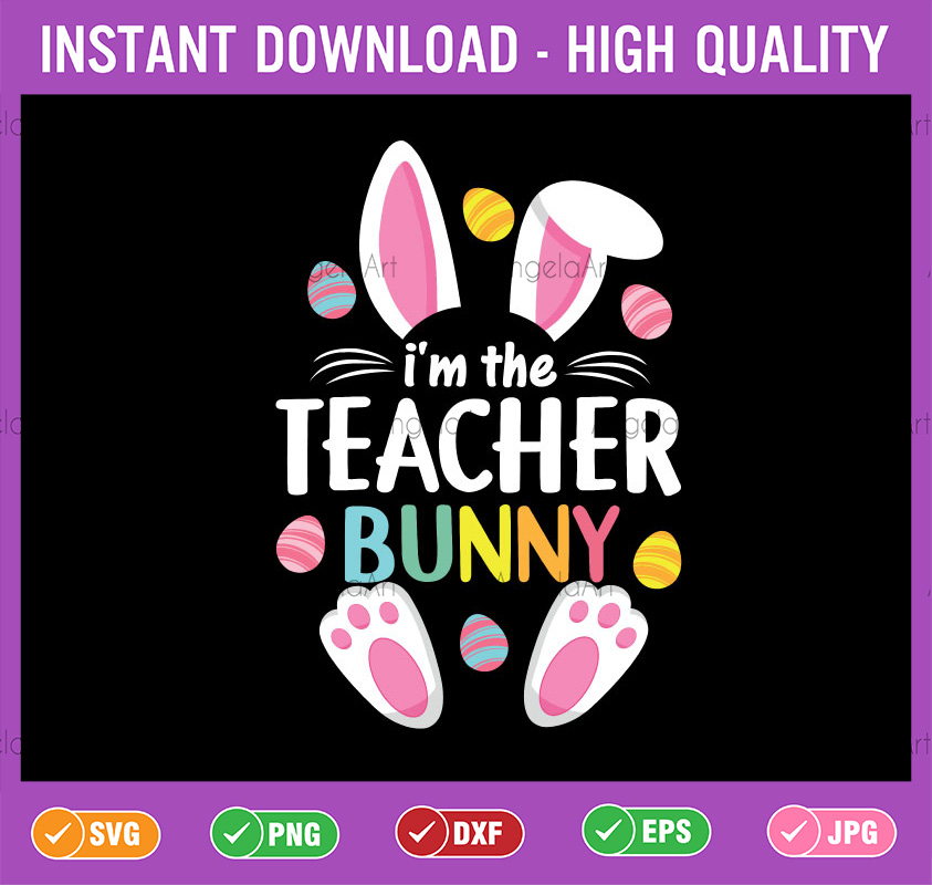 Easter Teacher Svg, Bunny Ears Teacher Svg, Easter Egg Teach - Inspire ...