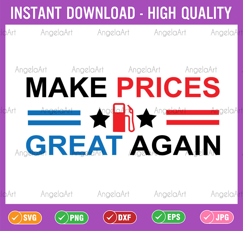 Make Prices Great Again Svg, Make Gas Prices Great Again Svg | Inspire ...