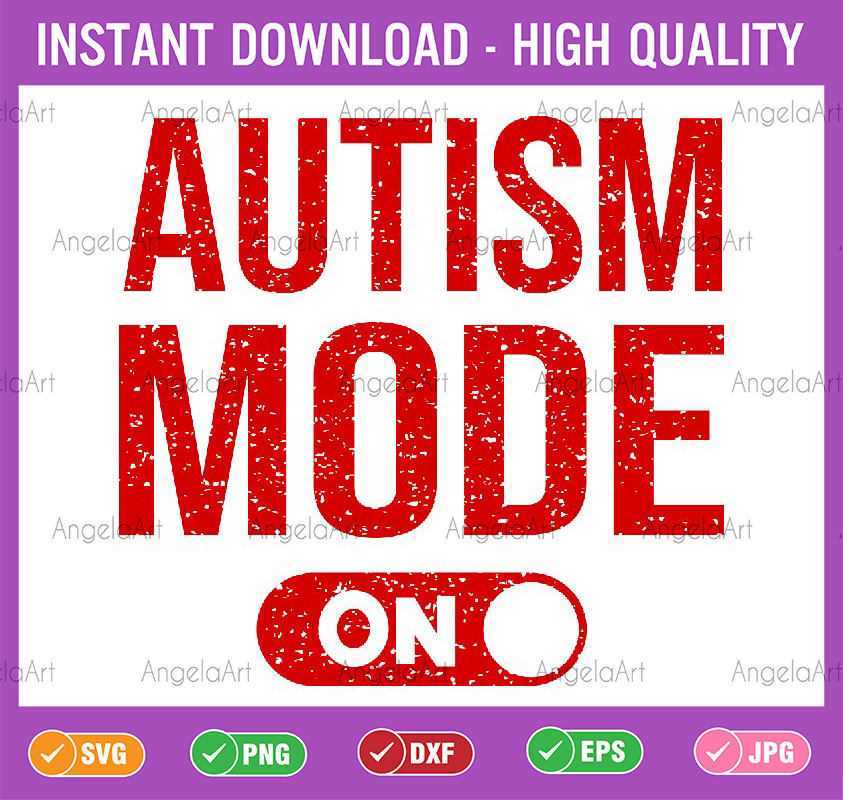 Autism Funny Autism Awareness Svg, Autism Mode On Svg, Autis | Inspire ...