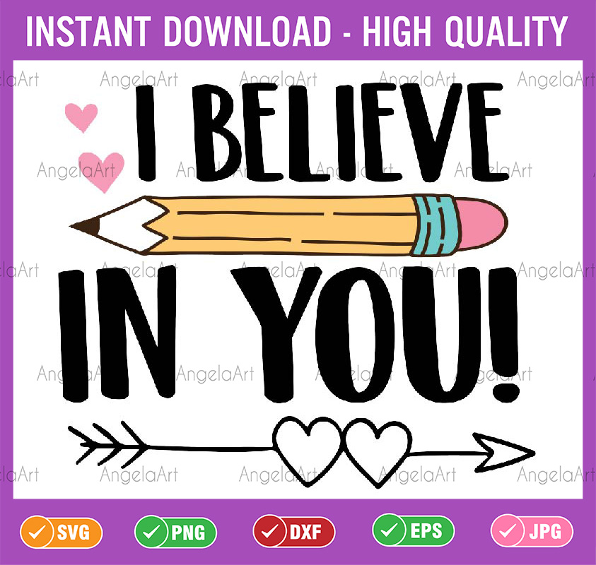 I Believe In You Proud Teacher Testing Day Inspiration Kids | Inspire ...