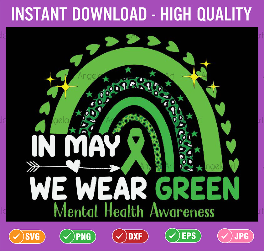 Mental Health Matters We Wear Green Mental Health Awareness | Inspire Uplift