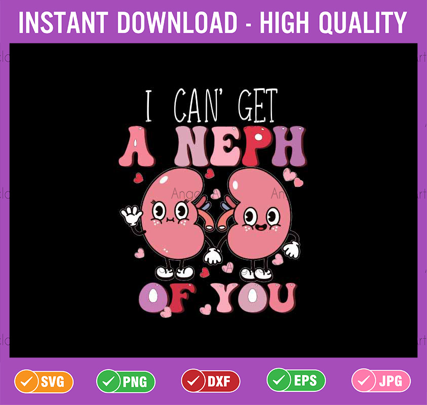 I Can't A Neph Of You Retro Nurse Valentine's Day Svg, Criti | Inspire ...