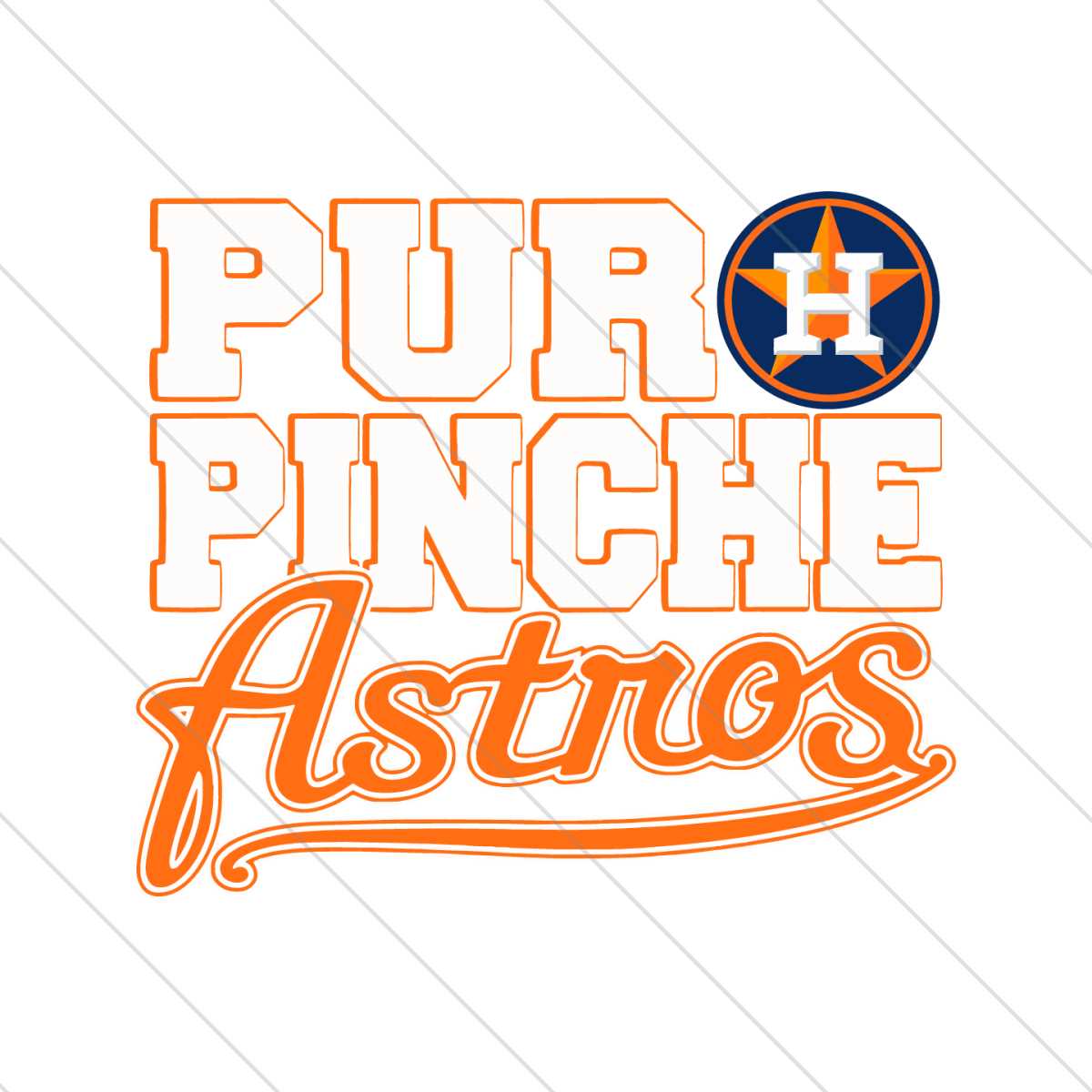 Puro Pinche Astros Baseball Team SVG File Digital | Inspire Uplift