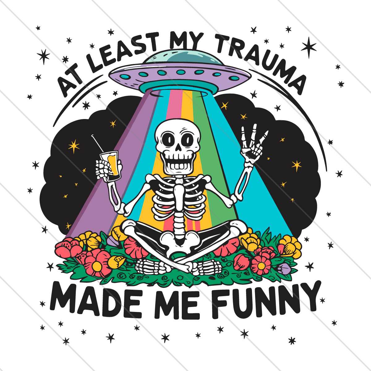 At Least My Trauma Made Me Funny Skeleton SVG File Digital | Inspire Uplift