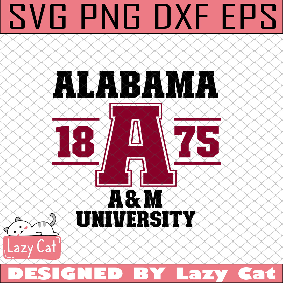 Alabama A&M University Svg, Hbcu svg, Hbcu Teams svg, Hbcu F - Inspire ...