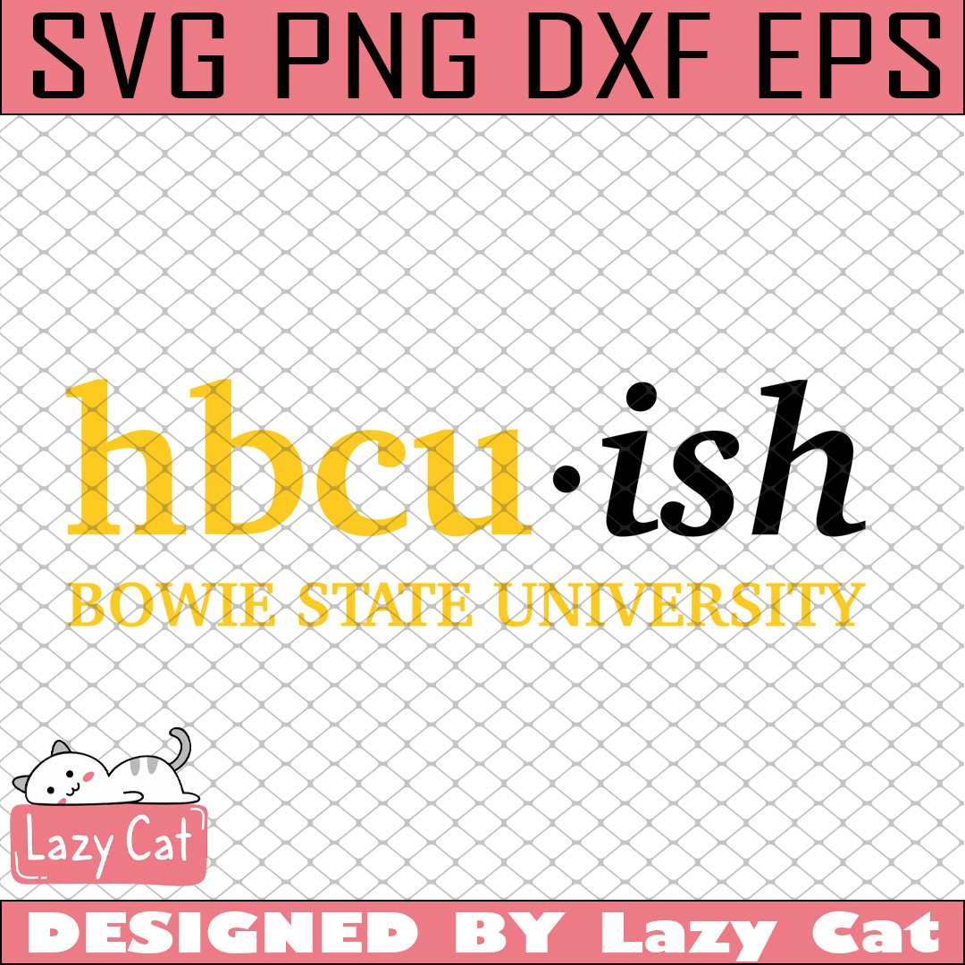 Bowie State University Svg, Hbcu svg, Hbcu Teams svg, Hbcu F | Inspire ...