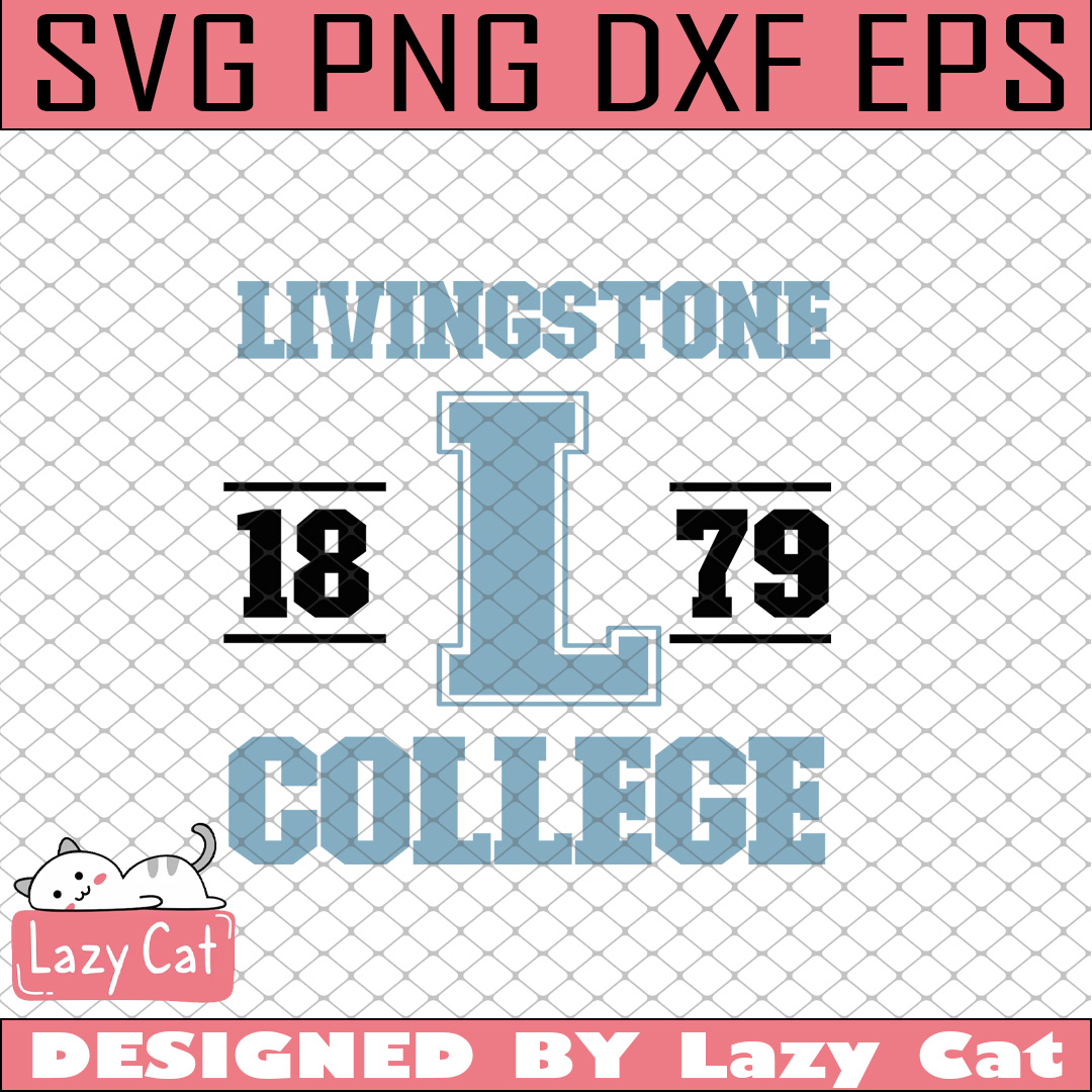Livingstone College Svg, Hbcu svg, Hbcu Teams svg, Hbcu Foot | Inspire ...