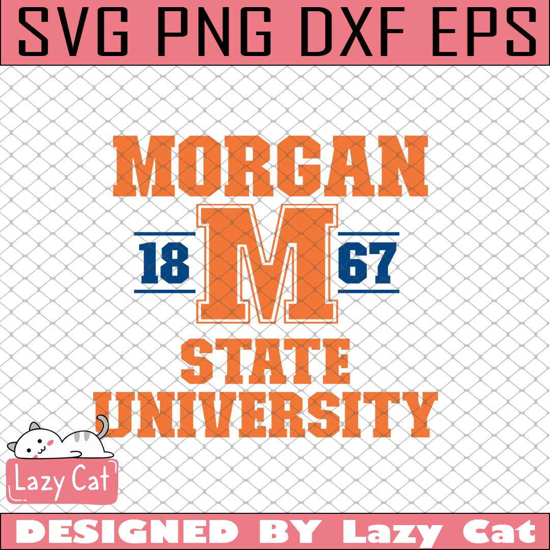 Morgan State Svg, Hbcu svg, Hbcu Teams svg, Hbcu Football Sv - Inspire ...