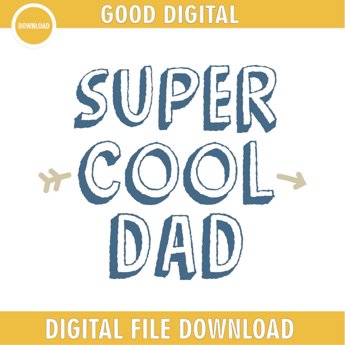 Super Cool Dad Arrow Father Day SVG | Inspire Uplift