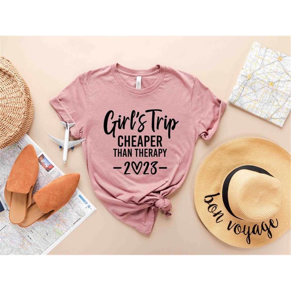 Girls Trip Cheaper Than Therapy 2023 Girls Trip Shirt Sassy | Inspire ...