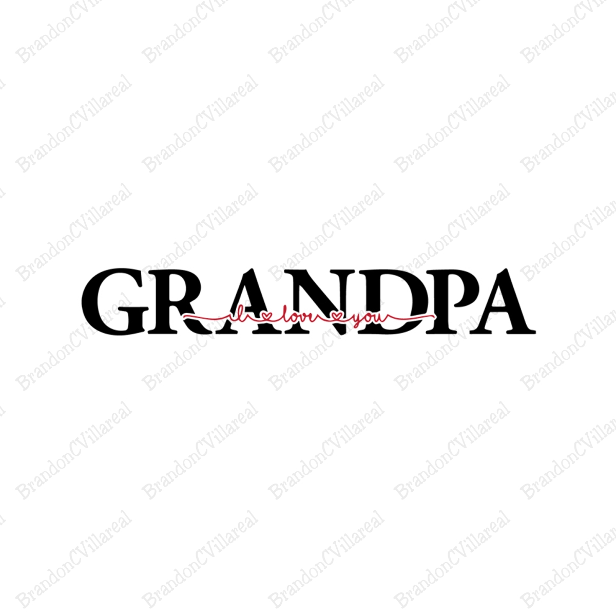 Grandpa I Love You Svg, Fathers Day Svg, Grandpa Svg, Love G | Inspire ...