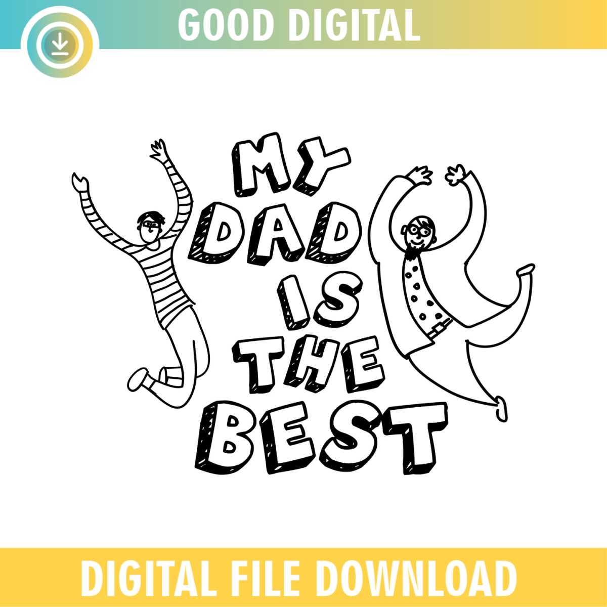 My Dad Is The Best Funny Father Day SVG | Inspire Uplift