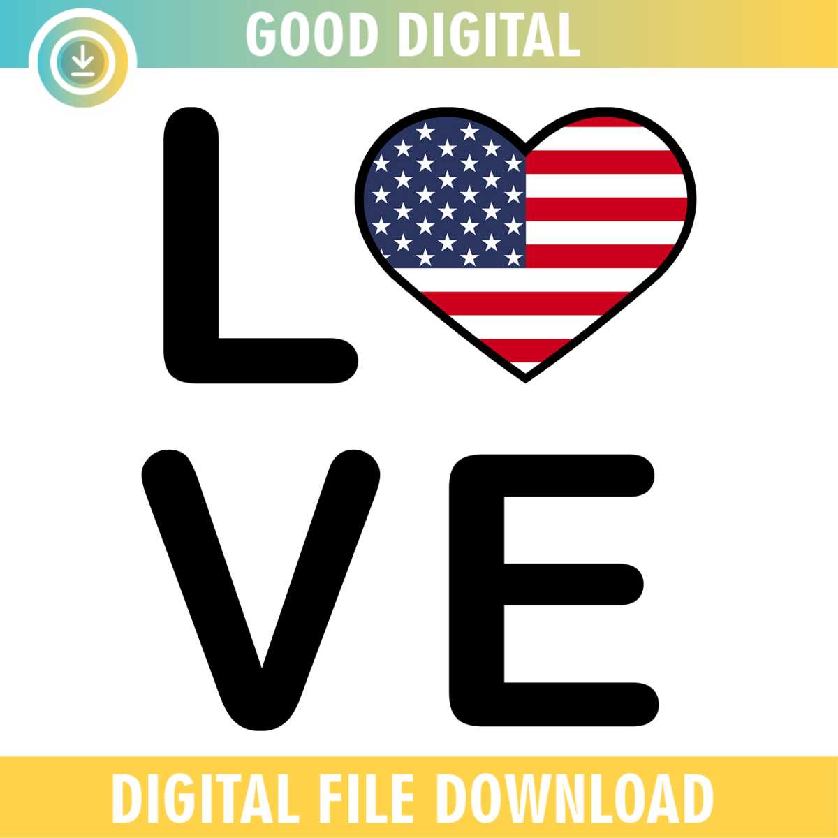 Love American Flag Patriotic Day SVG | Inspire Uplift