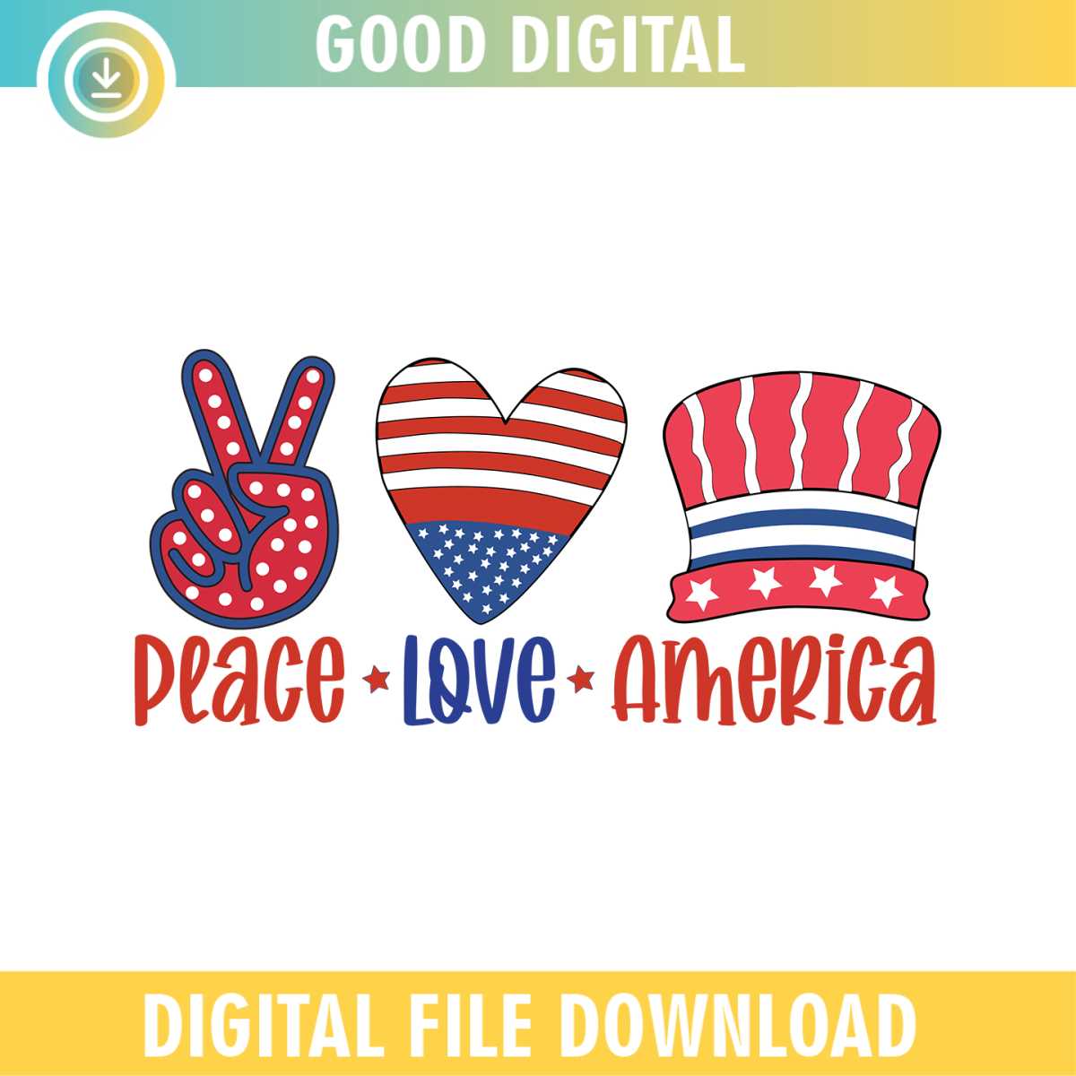 Peace Love America Patriotic Hat SVG | Inspire Uplift