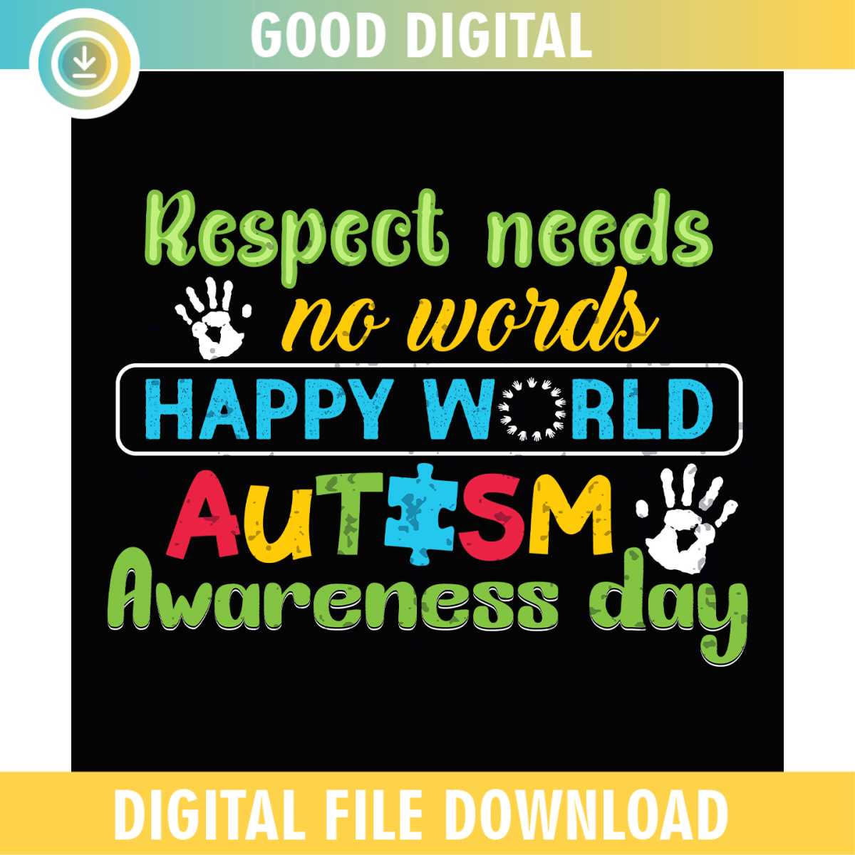 Respect Needs No Words Autism Awareness Day PNG | Inspire Uplift