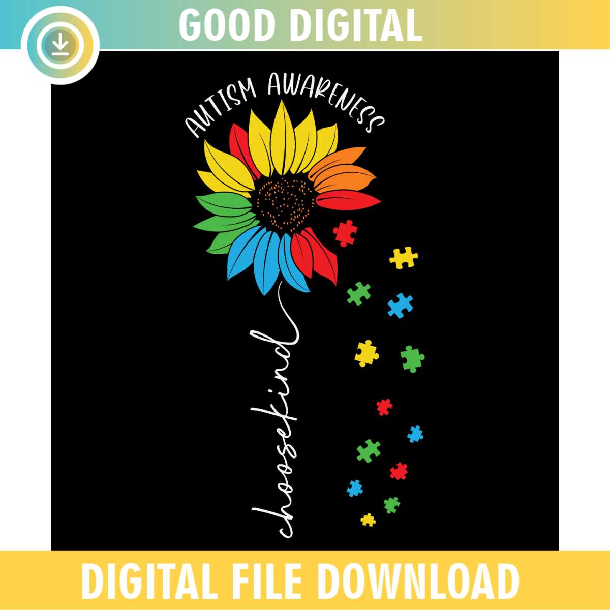 Choose Kind Autism Awareness Sunflower SVG | Inspire Uplift