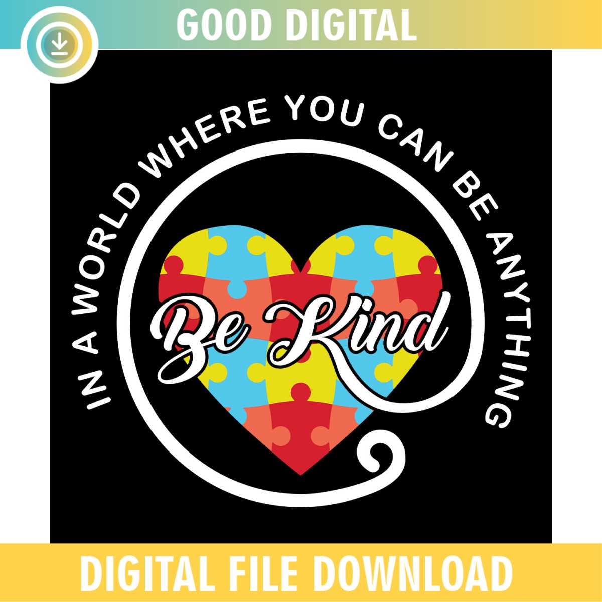 Be Kind Rainbow Autism Awareness Puzzle Heart SVG | Inspire Uplift