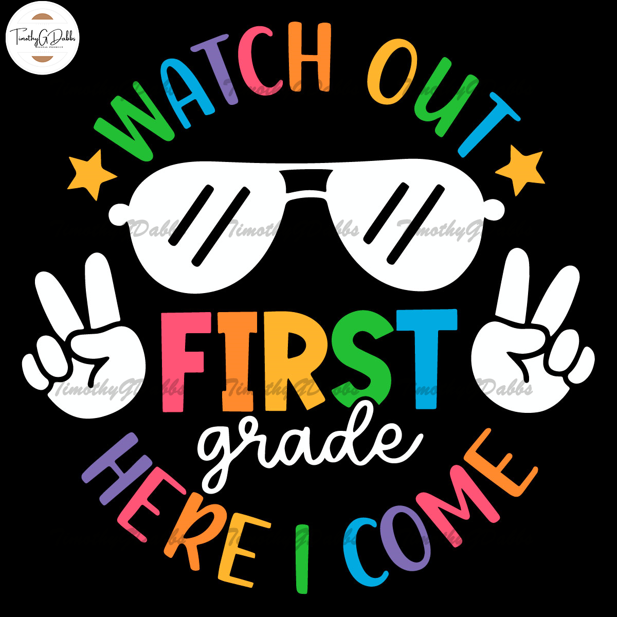 Watch Out First Grade Here I Come SVG PNG, Back To School Sv | Inspire ...