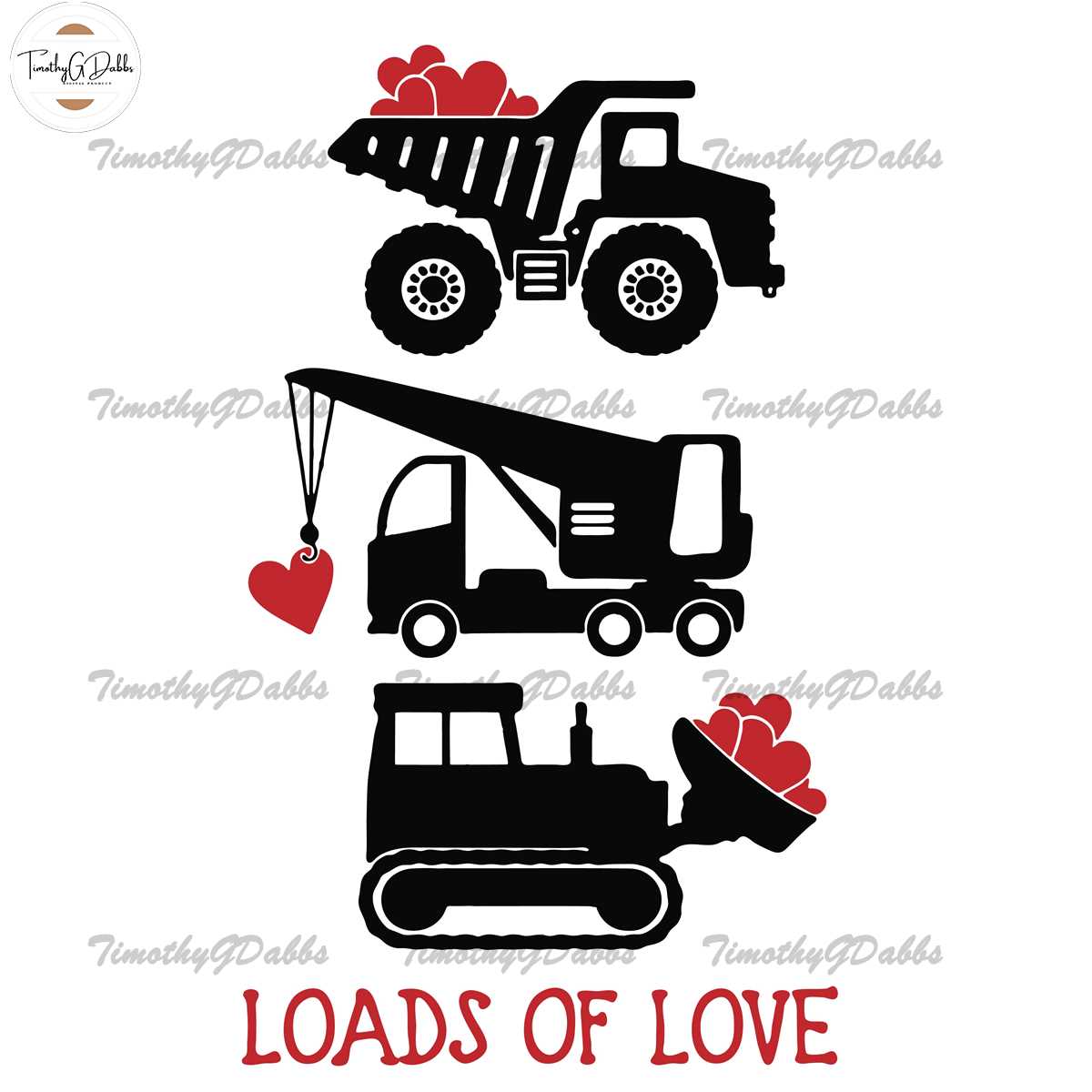 Construction Vehicles Valentines Day Svg, Loads of Love Svg | Inspire ...