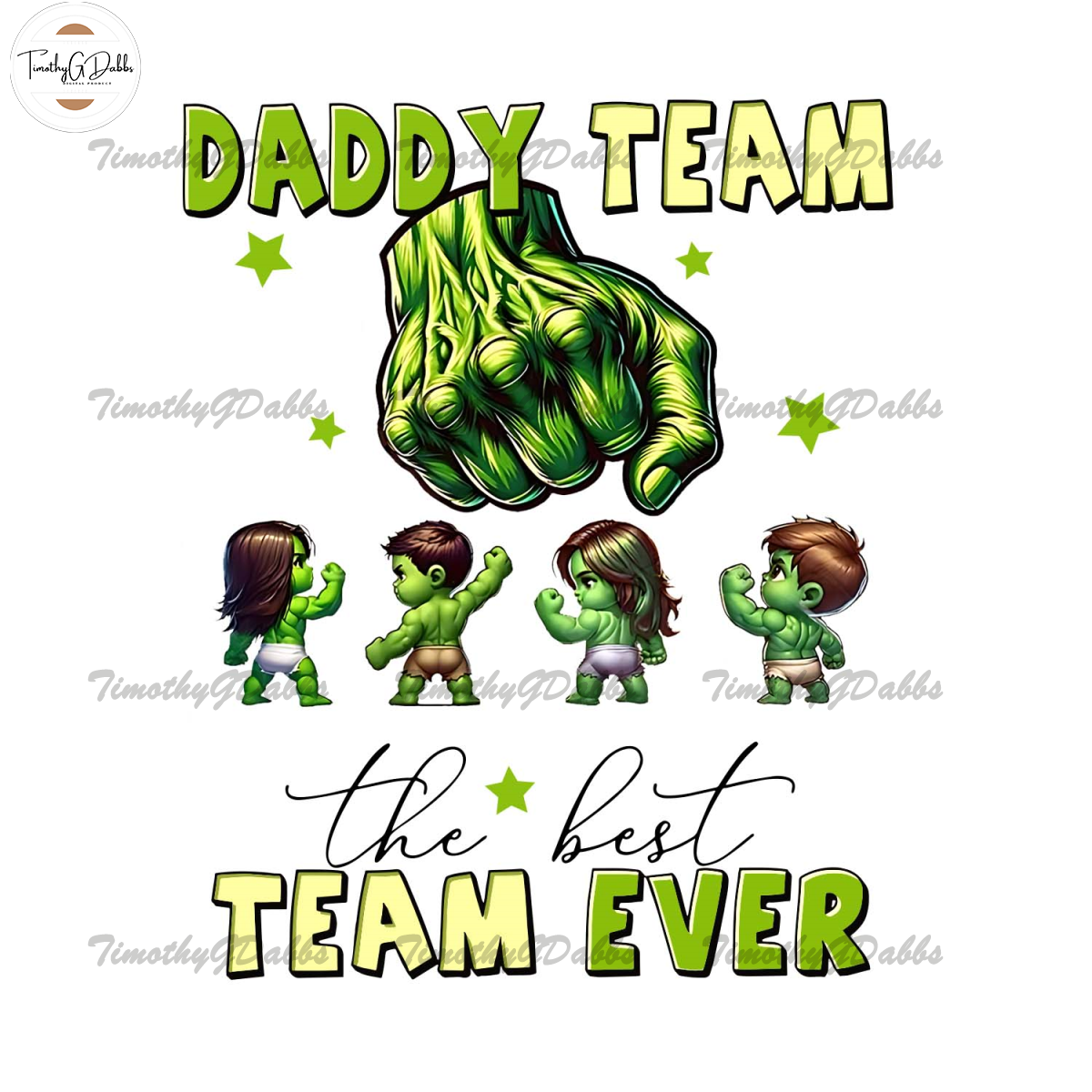 Hulk Daddy Team The Best Team Ever PNG, Superhero Dad And Ba | Inspire ...
