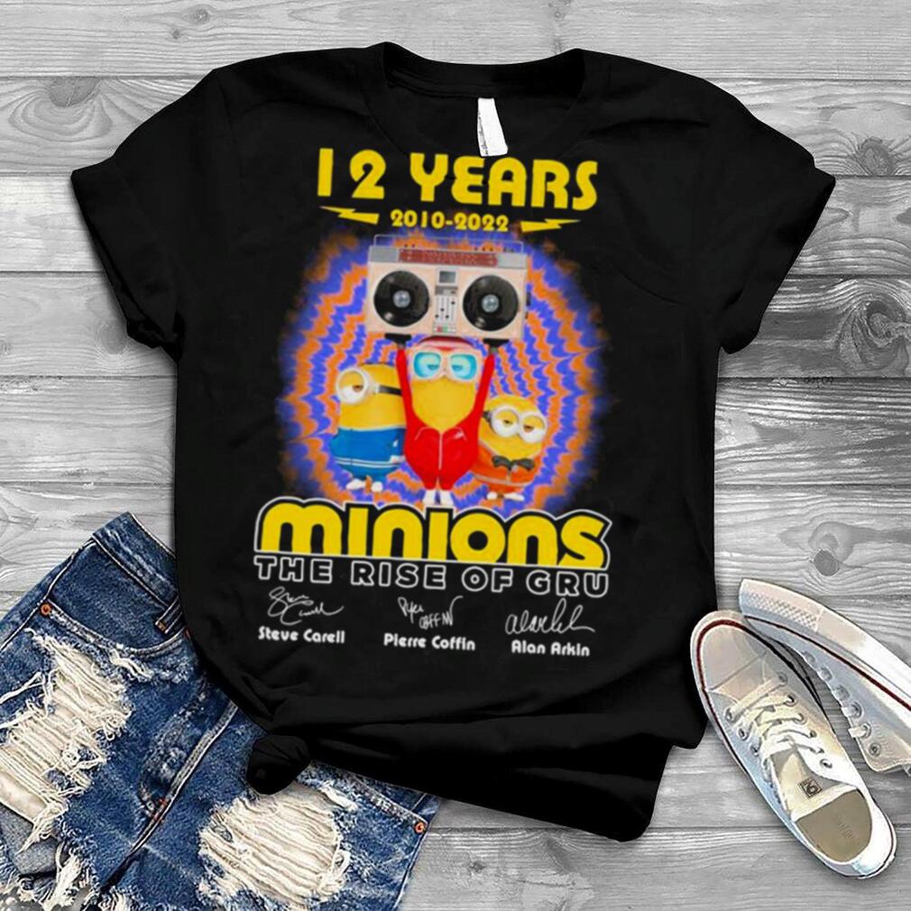12 Years 2010 2022 Minions The Rise Of Gru Signatures Shirt - Inspire ...