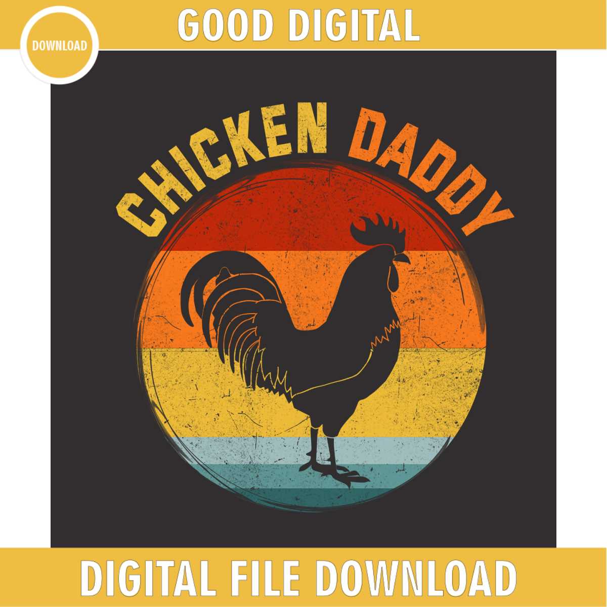 Chicken Daddy Funny Father Day Sayings PNG | Inspire Uplift