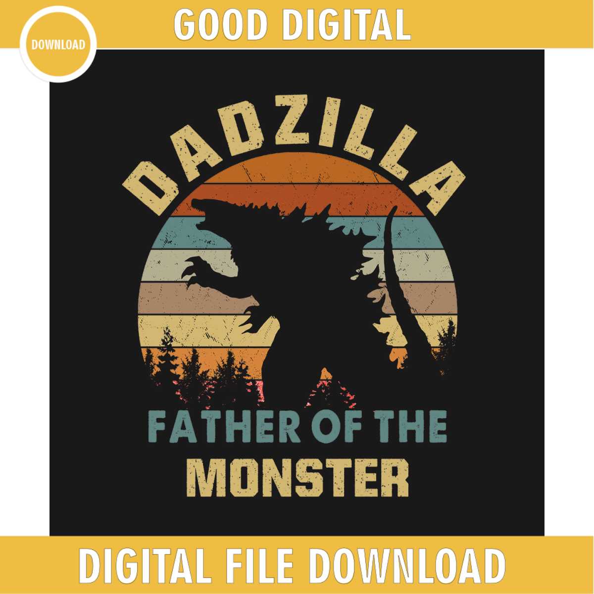 Retro Dadzilla Father Of The Monster PNG | Inspire Uplift