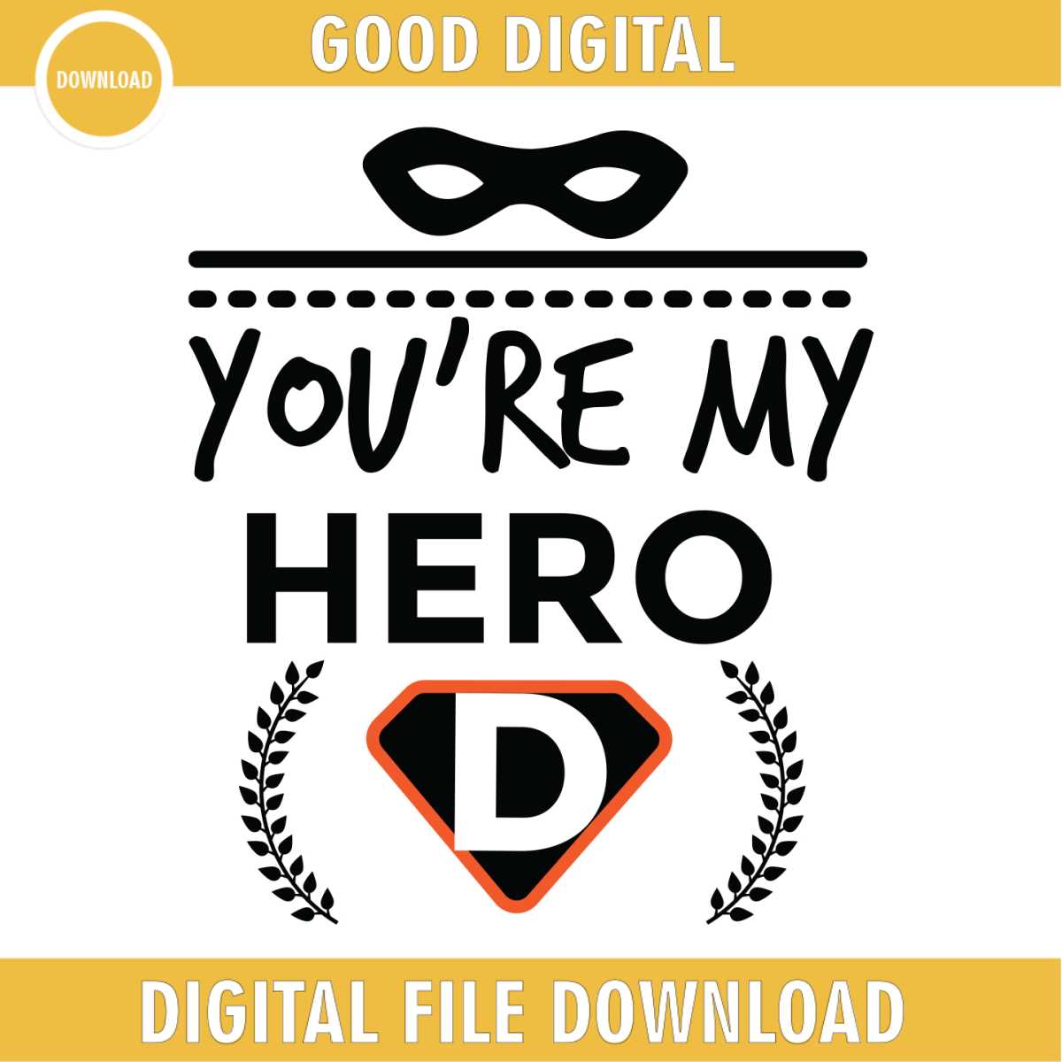 You're My Hero Superhero Dad SVG | Inspire Uplift