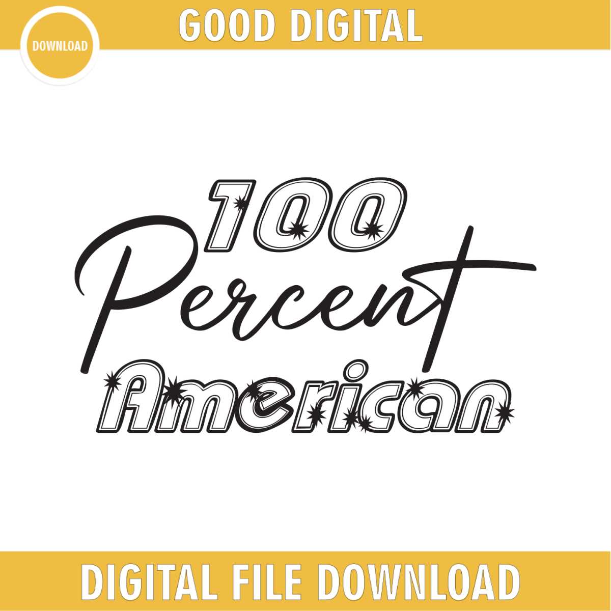 100 Percent American 4th Of July SVG | Inspire Uplift