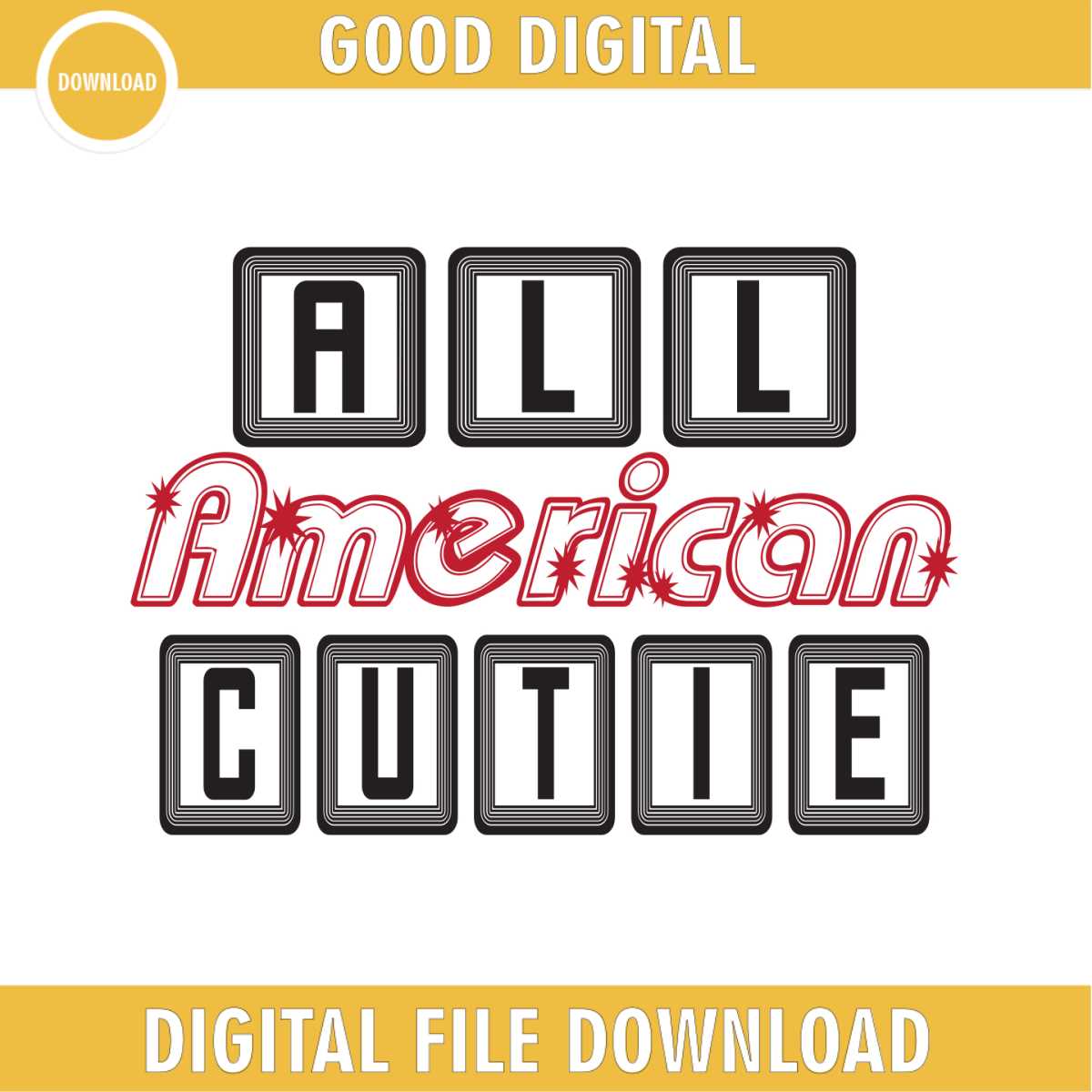 All American Cutie Patriotic Quotes SVG | Inspire Uplift