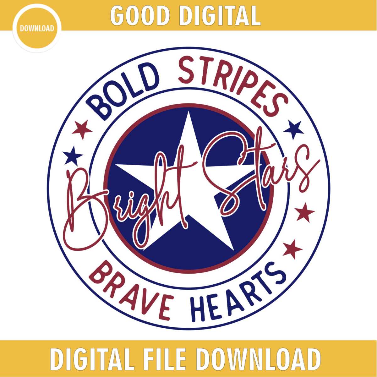 Bold Stripes Bright Stars Brave Hearts 4th Of July SVG | Inspire Uplift